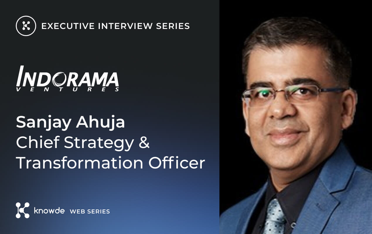 Sanjay Ahuja, Chief Strategy and Transformation Officer at Indorama ...